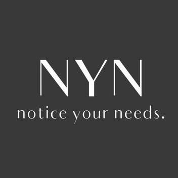 NYN - notice your needs.